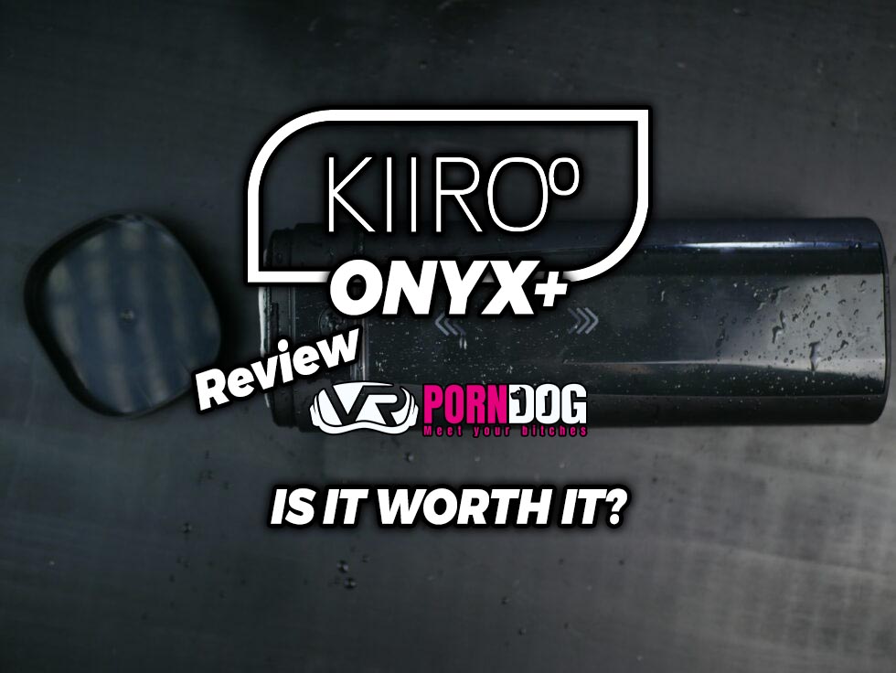 Kiiroo Onyx+ - The Best Interactive Fleshlight in 2024?